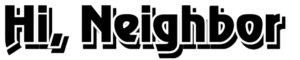 October 6, 2025 - Hi, Neighbor